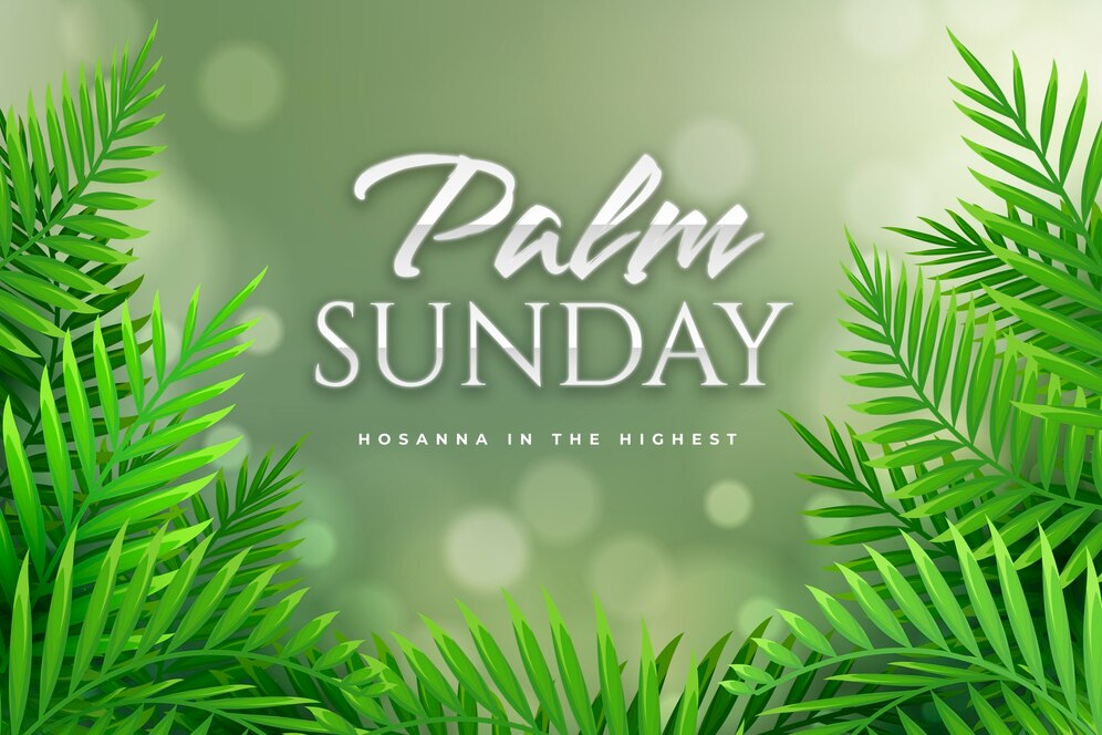 Reflection for Palm Sunday (13 April 2025)-Holy Week: The Center of Our ...